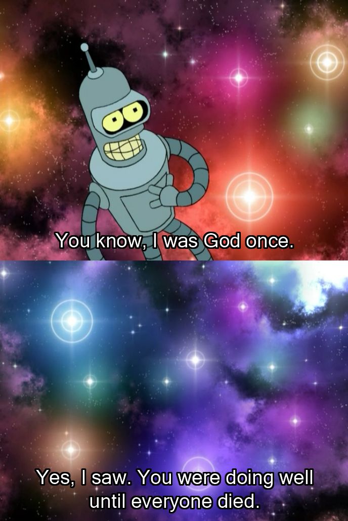 Bender Speaks To God About Playing God For Awhile Himself On Futurama Bender Speaks To God About Playing God For Awhile Himself On Futurama